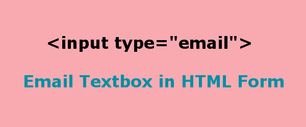 Email Textbox In HTML To Create Input Type Email