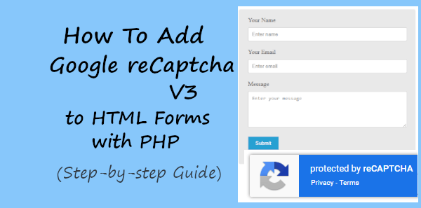 Add Google ReCaptcha V3 To HTML Form With PHP